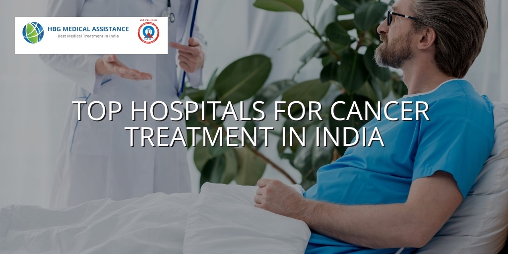 Top Hospitals For Cancer Treatment In India - African Patients