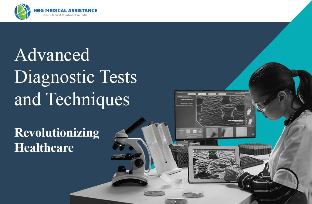 Diagnostic Tests: Cutting Edge Tests for Revolutionizing Healthcare